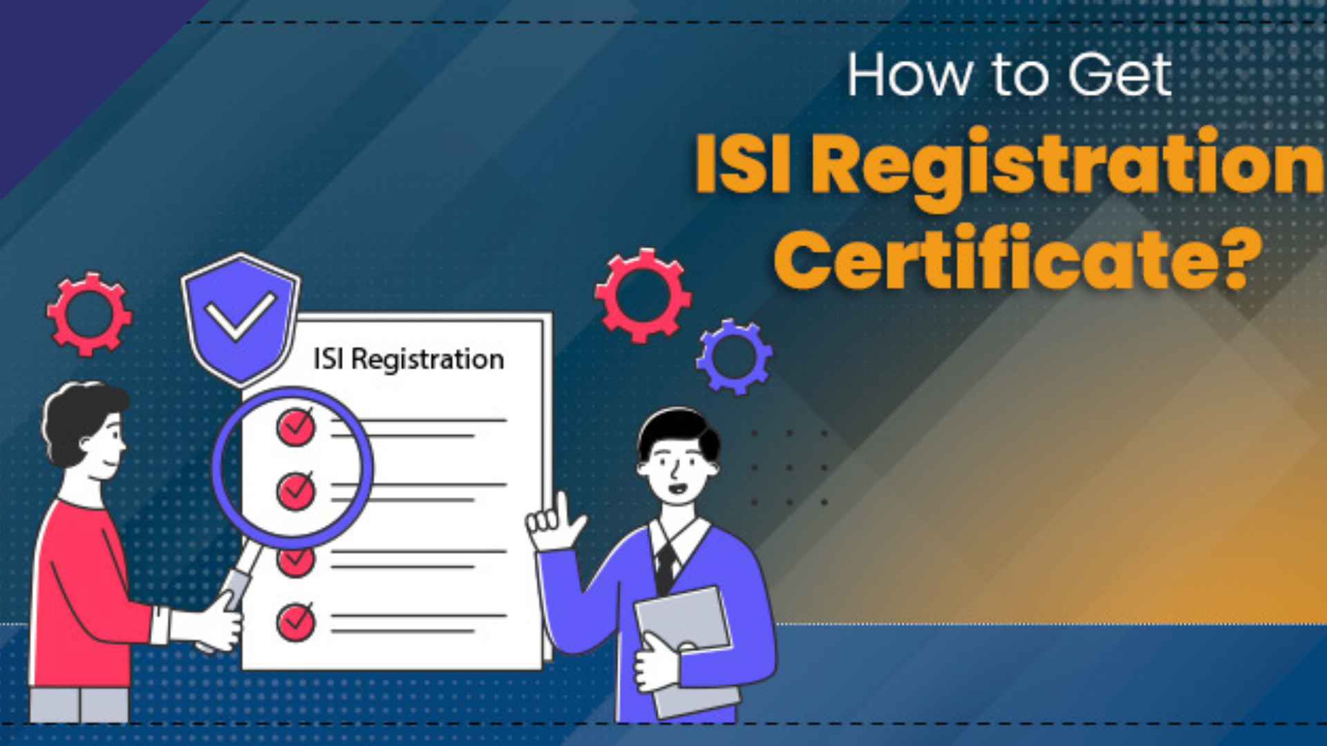 What Is ISI Certification And How To Get It?